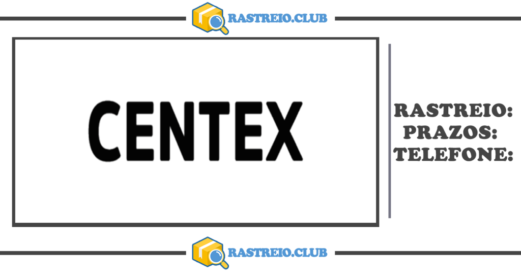 Rastreio Centex - Rastreamento, Prazos e Meios de Contato: