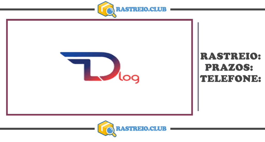 Dlog Rastreio - Rastreamento, Prazos e Meios de Contato: