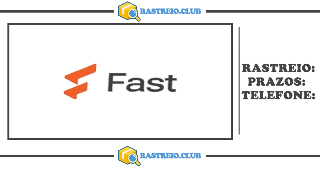 Fast Logística Rastreio - Rastreamento, Prazos e Contatos: